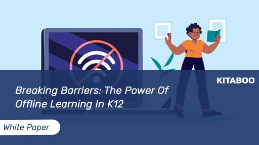 The Power Of Offline Learning In K12 (2024-25)