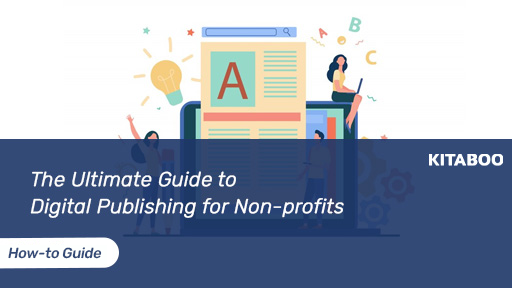 Digital Publishing for Nonprofits: (Guide 2024)